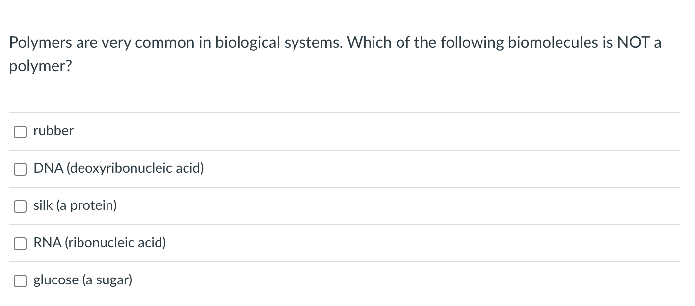 Solved Polymers are very common in biological systems. Which | Chegg.com