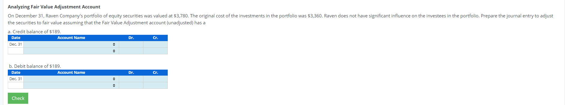 Solved Analyzing Fair Value Adjustment Account the | Chegg.com