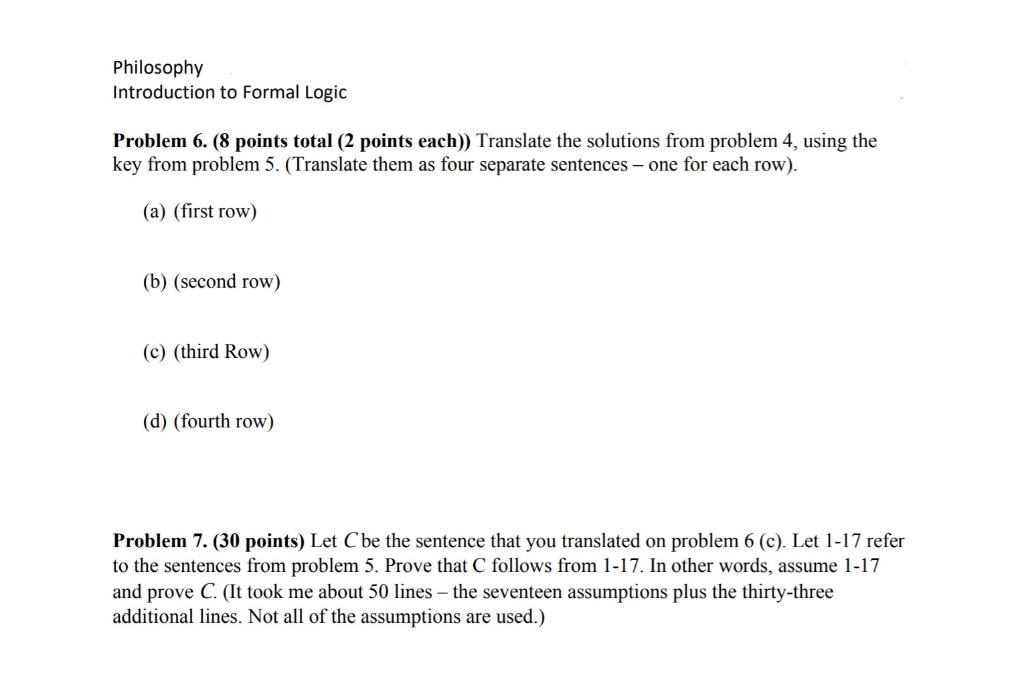 Philosophy Introduction to Formal Logic Problem 6. (8 | Chegg.com