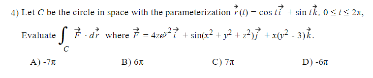 Solved 4 Let C Be The Circle In Space With The 