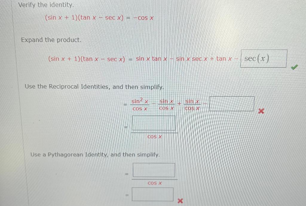 Solved Verify the identity. (sinx+1)(tanx−secx)=−cosx Expand | Chegg.com