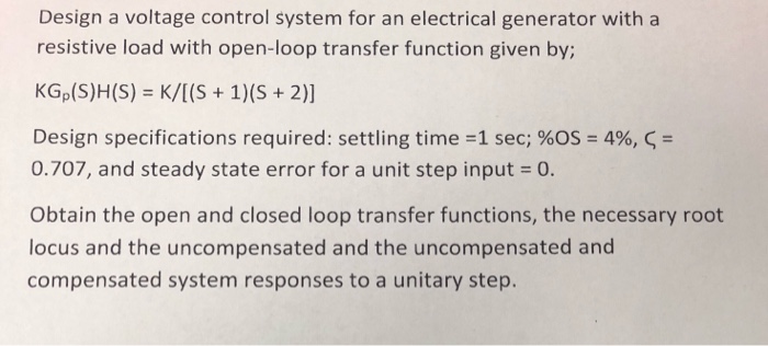 Solved Design a voltage control system for an electrical | Chegg.com