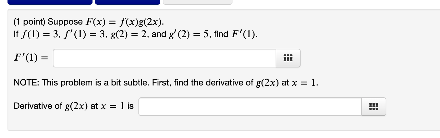 Solved (1 point) Suppose F(x)=f(x)g(2x). If | Chegg.com
