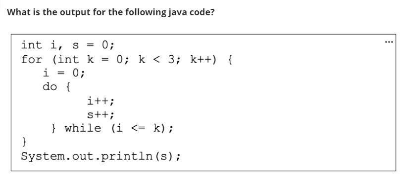 Solved What is the output for the following java code? . = | Chegg.com