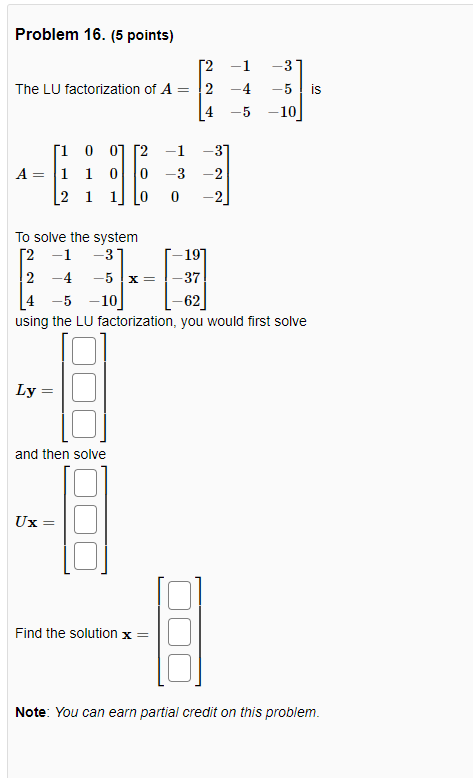 Solved Problem 16. (5 points) The LU factorization of A [2 | Chegg.com