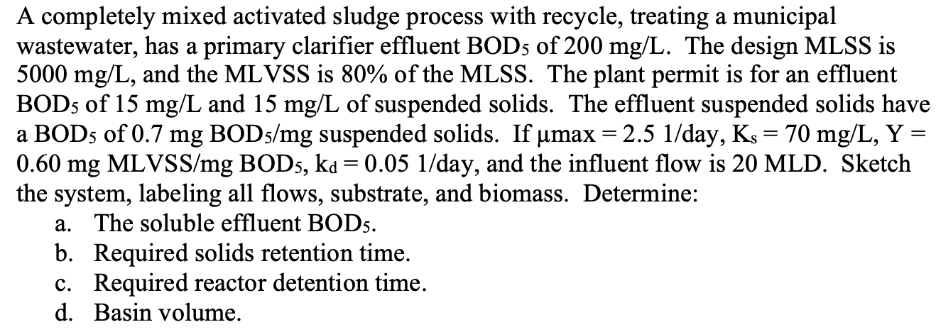 A completely mixed activated sludge process with | Chegg.com