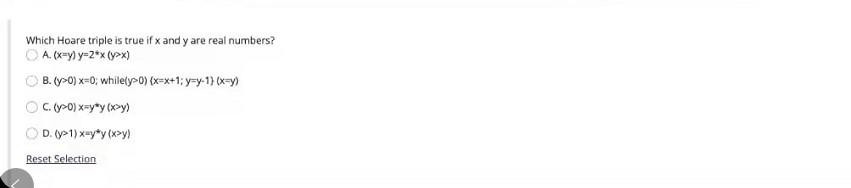 Solved Which Hoare triple is true if x and y are real | Chegg.com