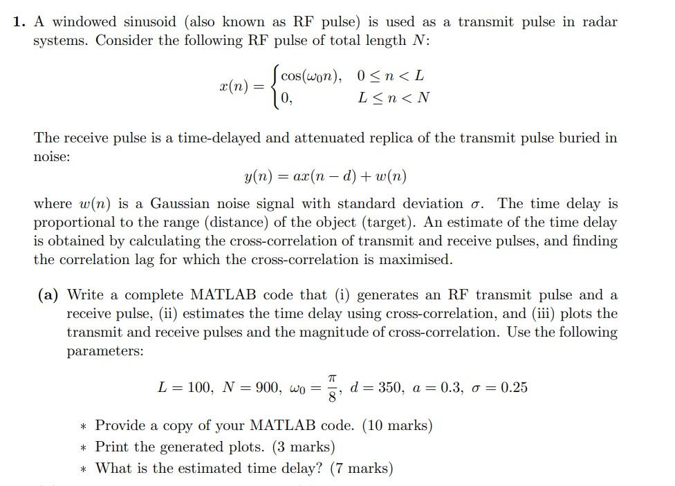Solved 1. A windowed sinusoid (also known as RF pulse) is | Chegg.com