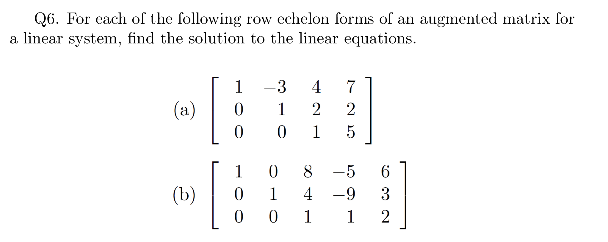 Solved Q6. For each of the following row echelon forms of an | Chegg.com