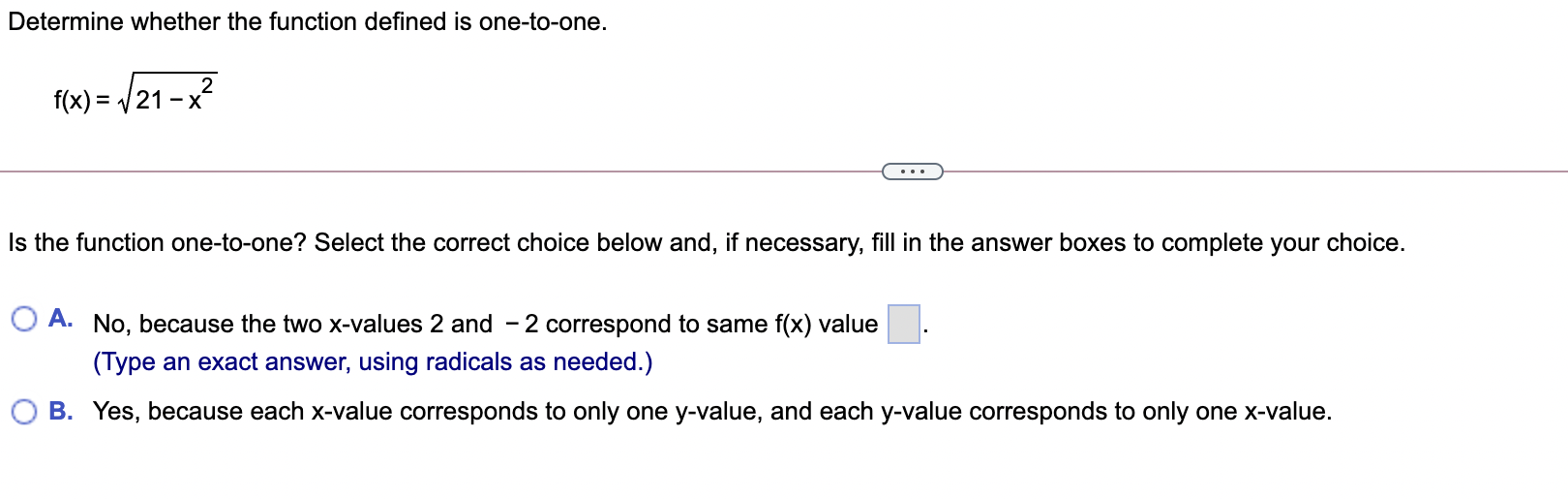 Solved Determine whether the function defined is one-to-one. | Chegg.com