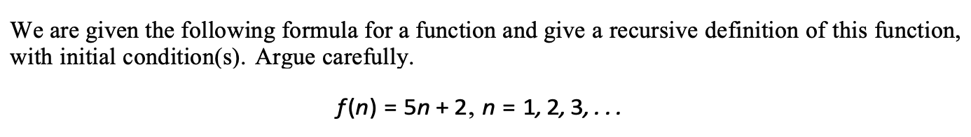 Solved We are given the following formula for a function and | Chegg.com