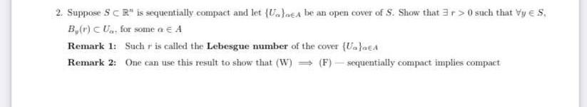 Solved 2. Suppose SC R" is sequentially compact and let {U. | Chegg.com