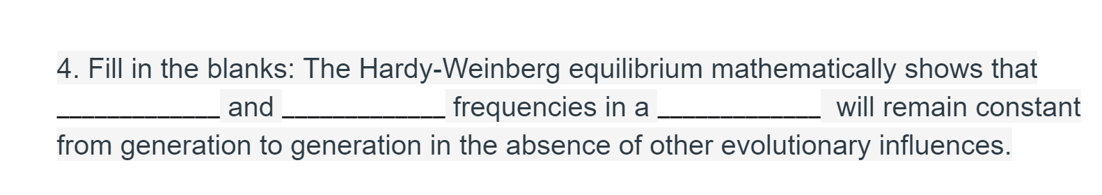 Solved 4. Fill in the blanks: The Hardy-Weinberg equilibrium | Chegg.com