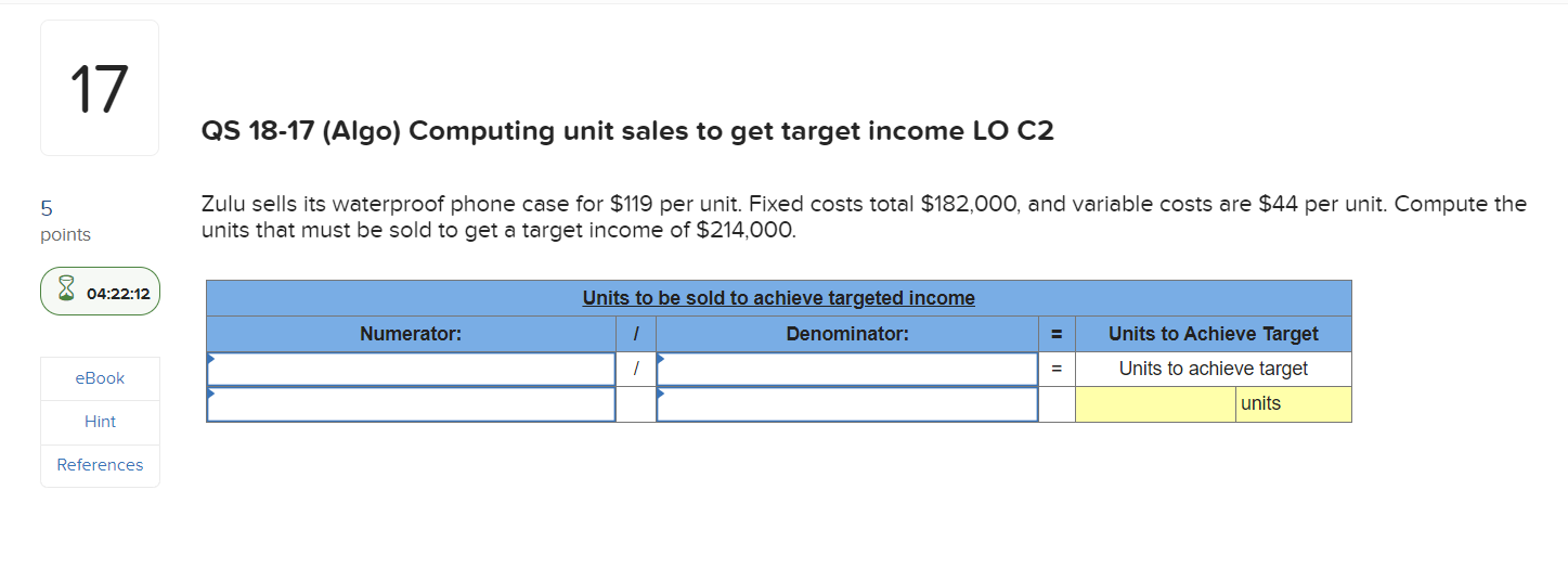 Solved QS 18-17 (Algo) Computing unit sales to get target | Chegg.com