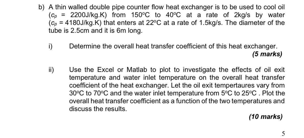 Solved b) A thin walled double pipe counter flow heat | Chegg.com