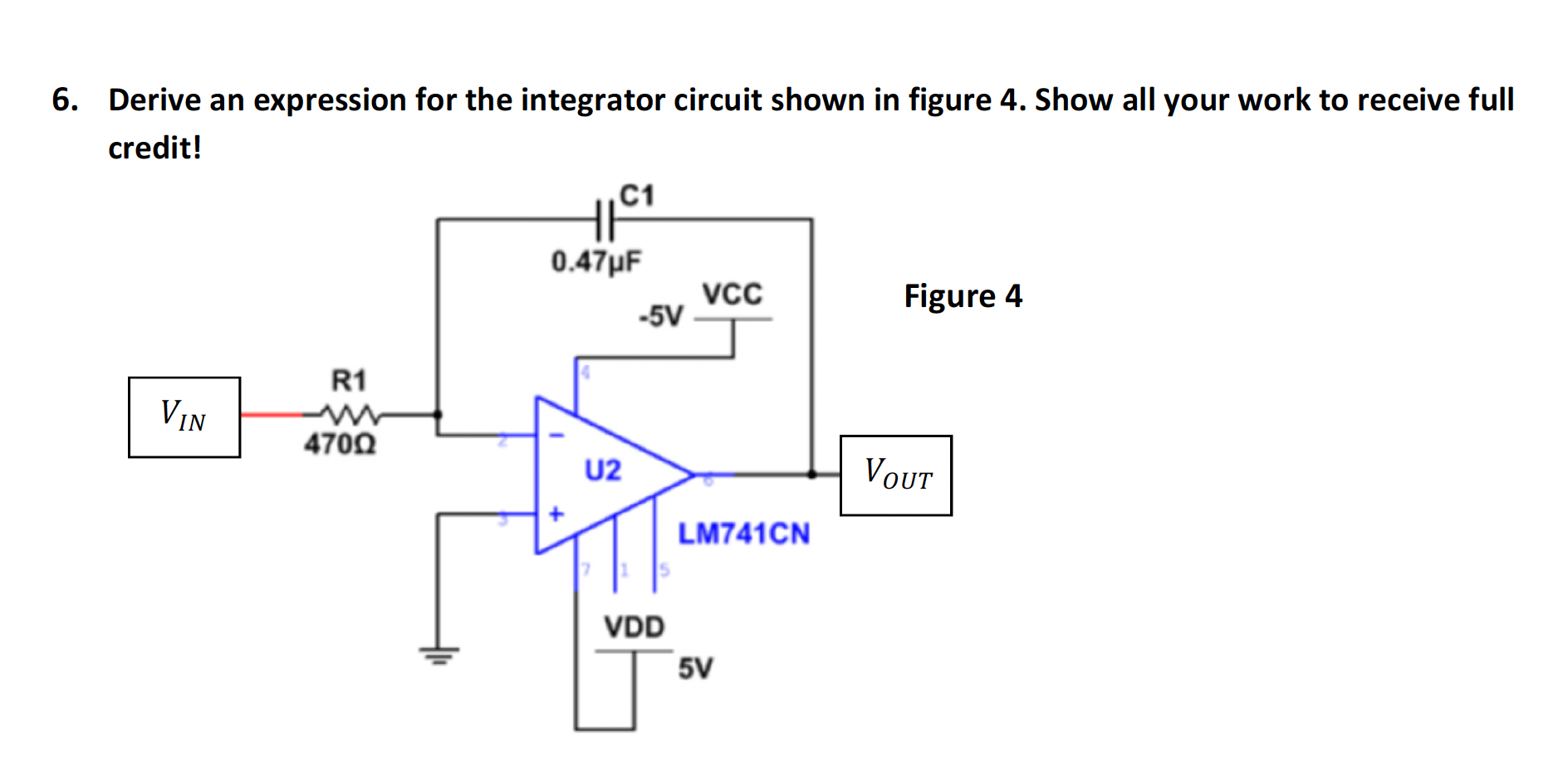 Solved 6. Derive an expression for the integrator circuit | Chegg.com