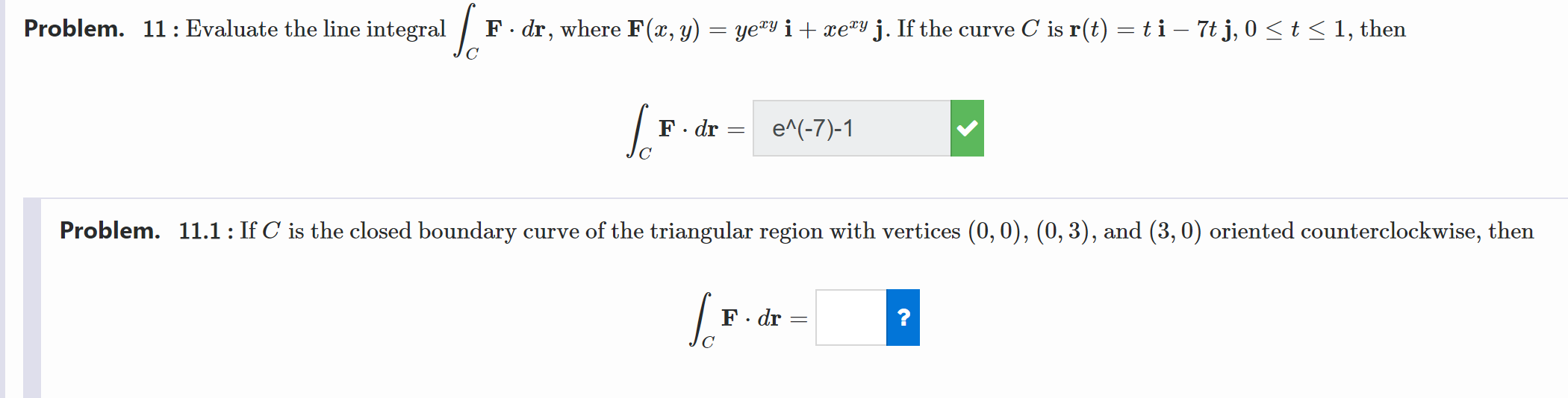 Solved Problem. 11 : Evaluate the line integral F. dr, where | Chegg.com