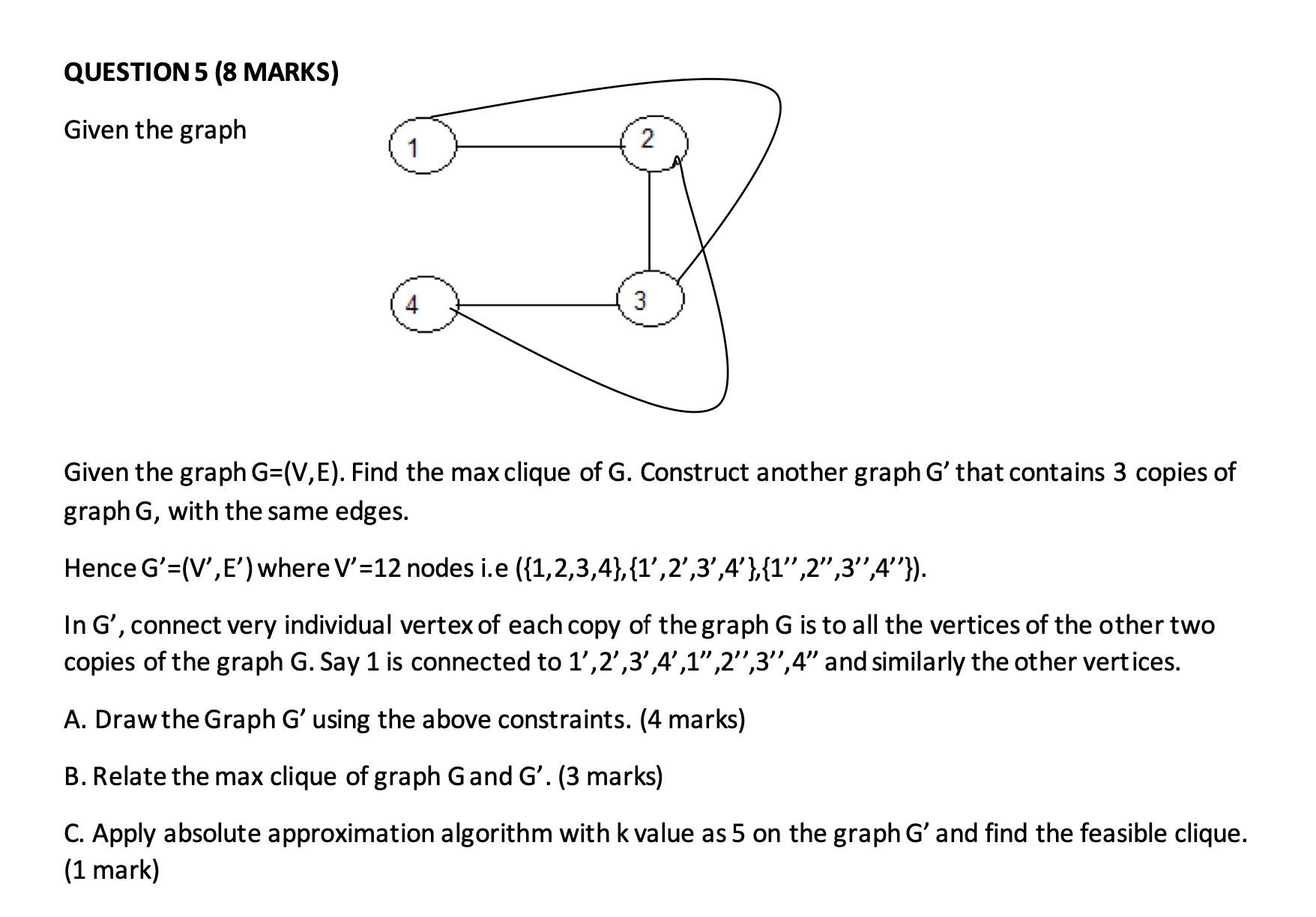QUESTION 5 (8 MARKS) Given the graph Given the graph | Chegg.com