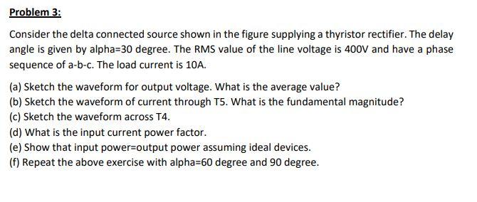 Solved Problem 3: Consider the delta connected source shown | Chegg.com