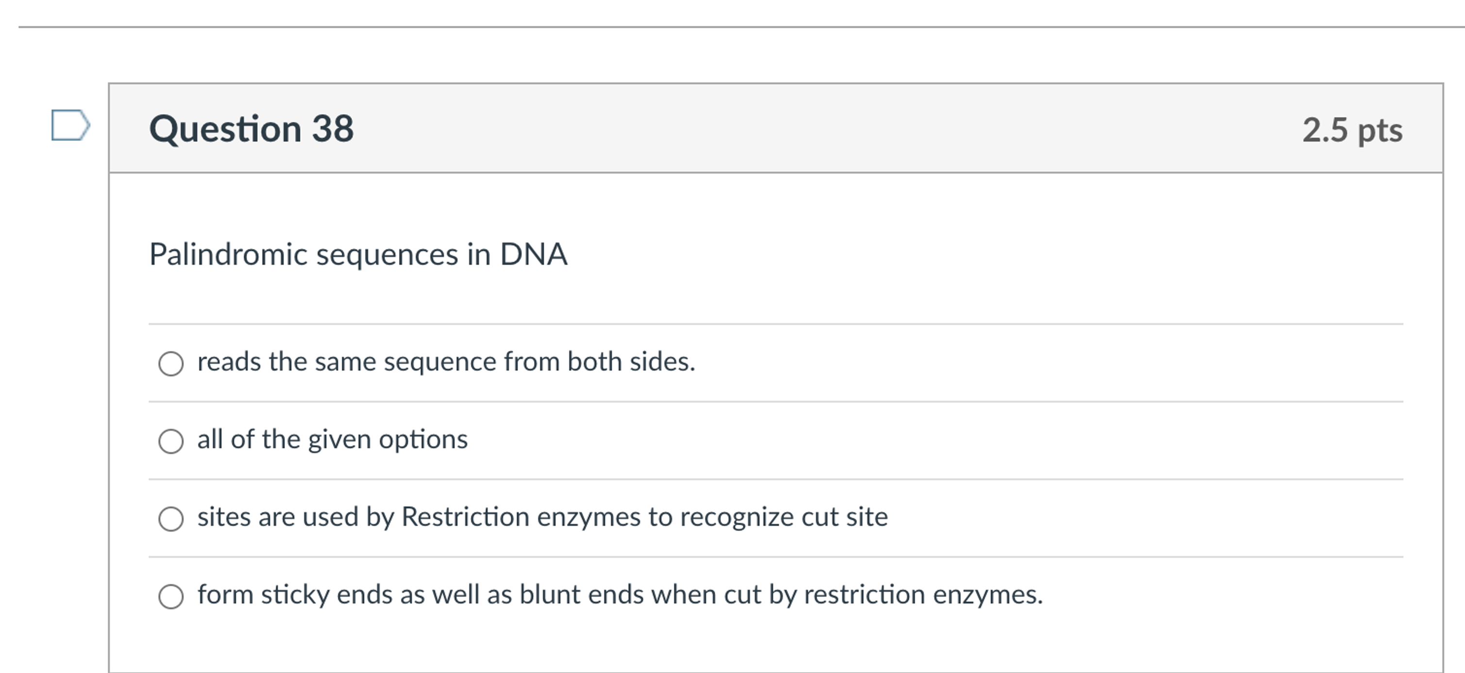 Solved Question 38palindromic Sequences In Dnareads The Same