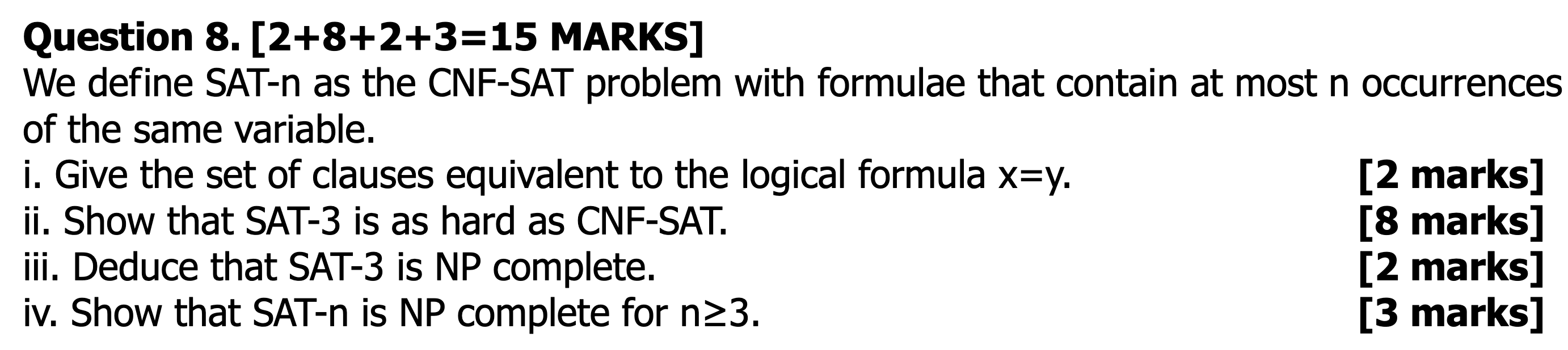 Solved Question 8. [2+8+2+3=15 MARKS] We define SAT-n as the | Chegg.com