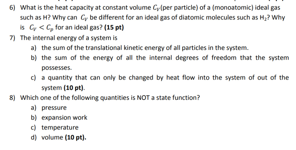 Solved 6) What is the heat capacity at constant volume CV | Chegg.com