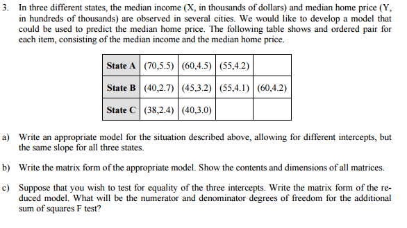 Solved 3. In three different states, the median income ( X, | Chegg.com