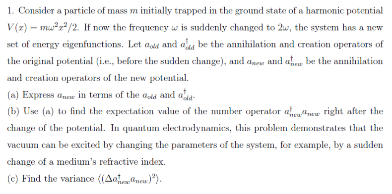 1. Consider a particle of mass m initially trapped in | Chegg.com