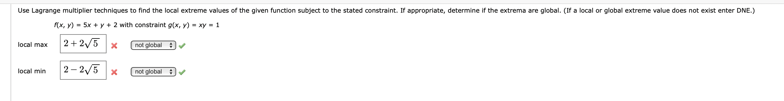 Solved f(x,y)=5x+y+2 with constraint g(x,y)=xy=1 local max | Chegg.com