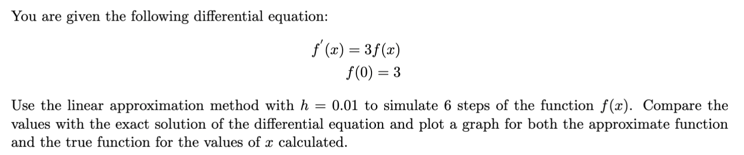 Solved You are given the following differential equation: | Chegg.com