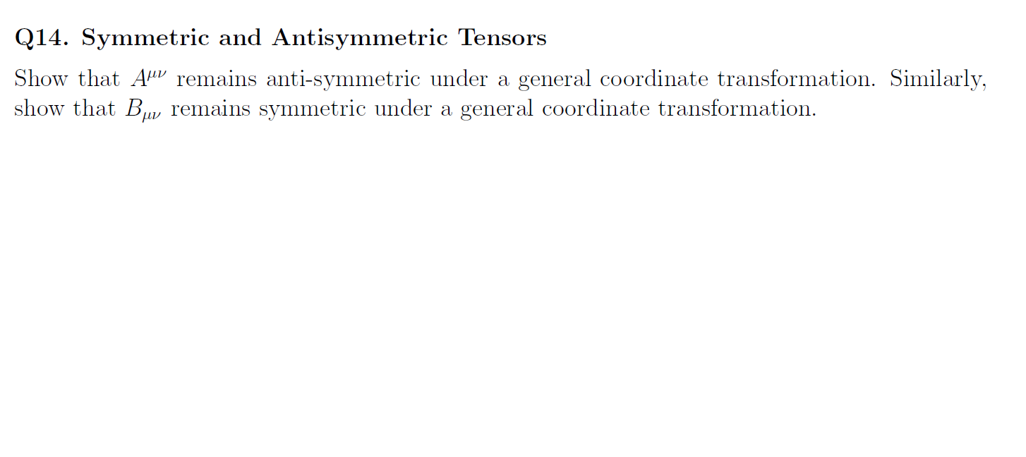 Solved Q14. Symmetric and Antisymmetric Tensors Show that | Chegg.com