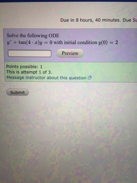 Solved Solve the following ODE y + tan(4 middot x)y = 0 | Chegg.com