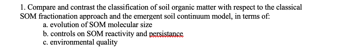 Solved 1. Compare and contrast the classification of soil | Chegg.com