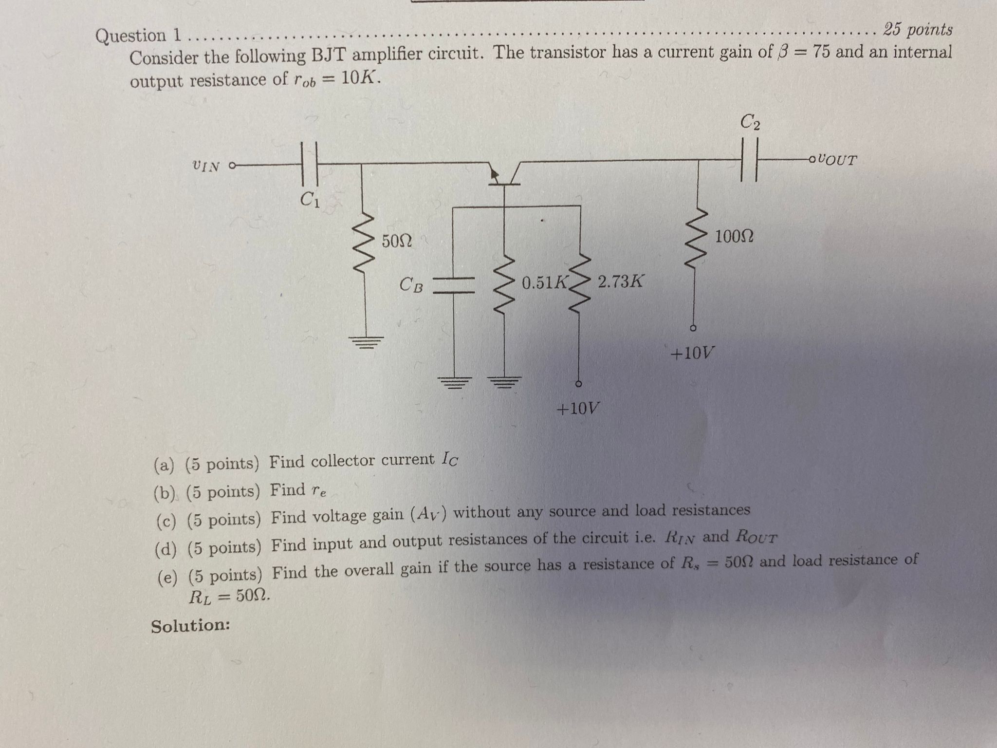 Solved Question . Consider the following BJT amplifier | Chegg.com