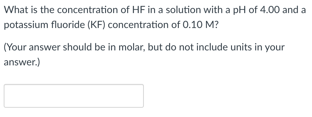 Solved What is the concentration of HF in a solution with a | Chegg.com