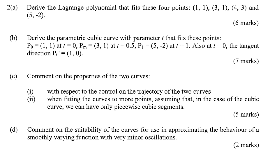 Solved 2(a) Derive the Lagrange polynomial that fits these | Chegg.com