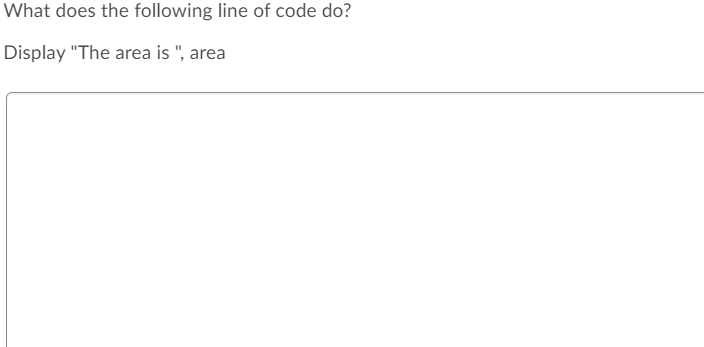 Solved What does the following line of code do? Display "The | Chegg.com