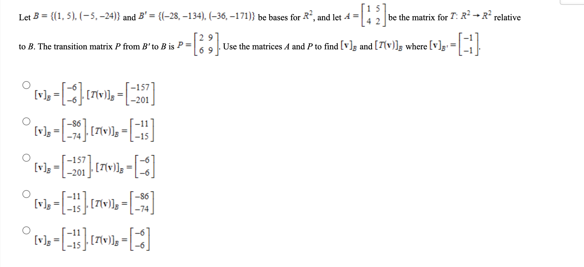 Solved Let B = {(1,5), (-5, -24)} and B' = {(-28. –134), | Chegg.com