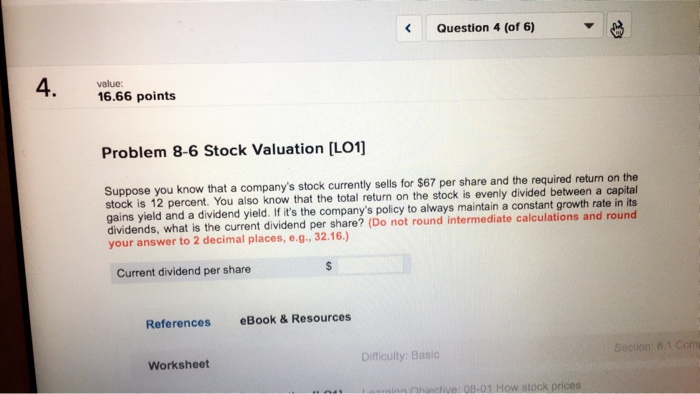 Solved Question 4 (of 6) 4. value: 16.66 points Problem 8-6 | Chegg.com Solved Question 4 (of 6) 4. value: 16.66 points Problem 8-6 | Chegg.com