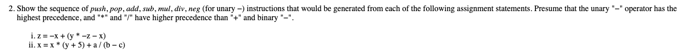 Solved 2. Show the sequence of push, pop, add, sub,mul,div, | Chegg.com