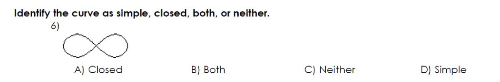 Solved Identify the curve as simple, closed, both, or | Chegg.com