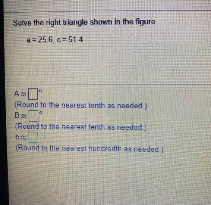 Solved B c C A b Solve the right triangle shown in the | Chegg.com