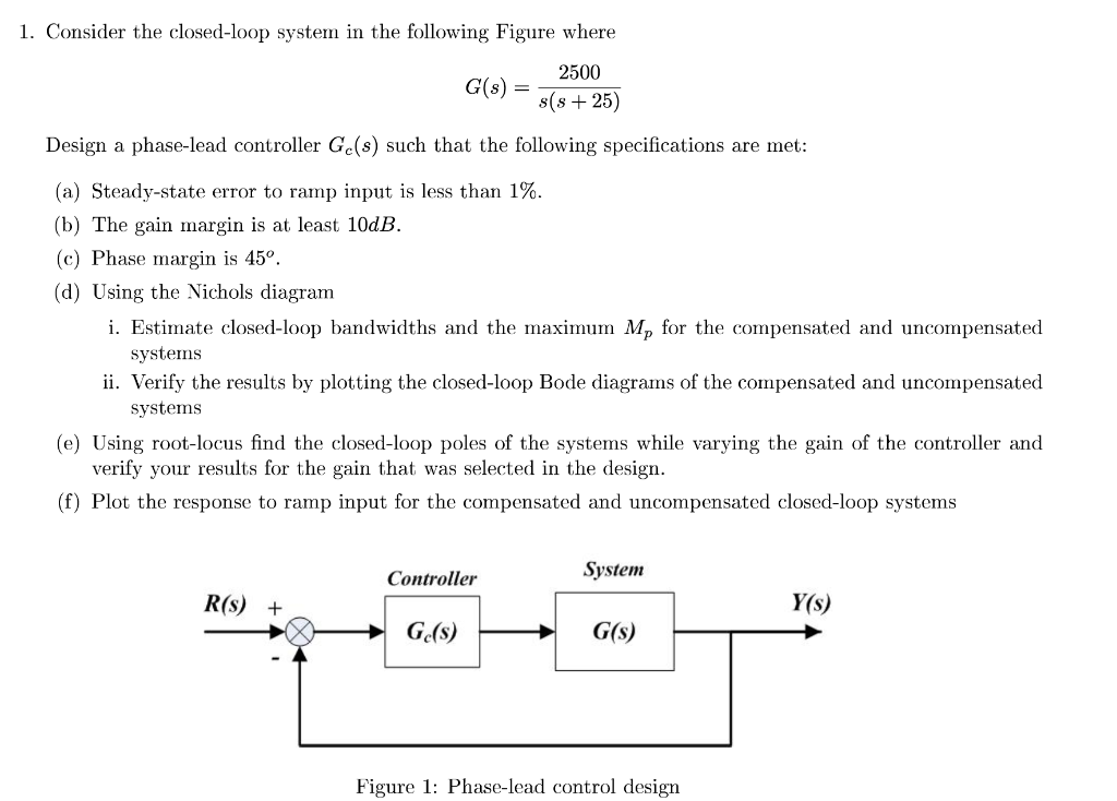 Solved 1 Consider The Closed Loop System In The Following