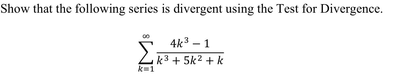 Solved Show that the following series is divergent using the | Chegg.com