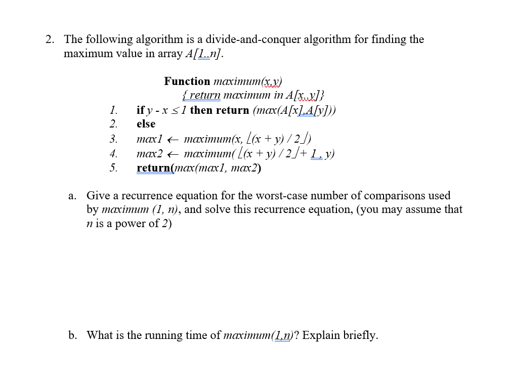Solved The following algorithm is a divide-and-conquer | Chegg.com