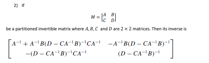 Solved M=[ACBD] be a partitioned invertible matrix where | Chegg.com