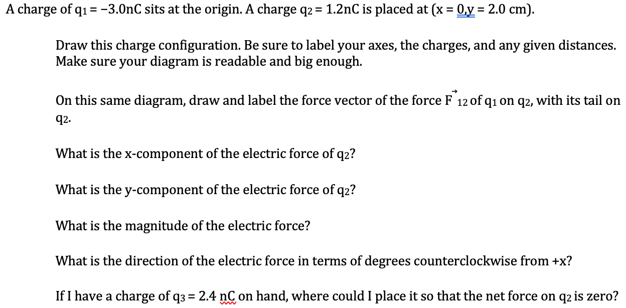 Solved A charge of qı= -3.0nC sits at the origin. A charge | Chegg.com