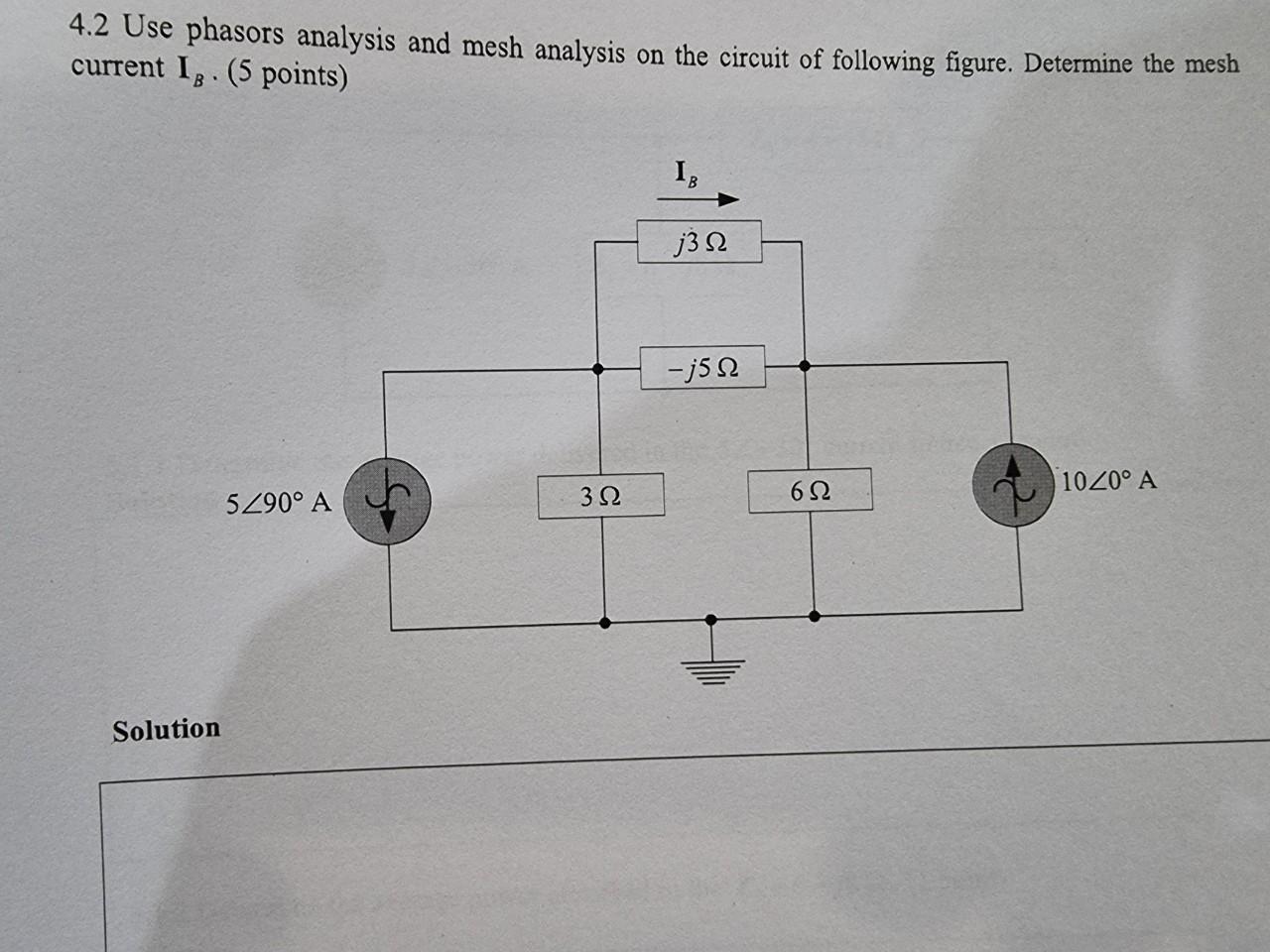 Solved 4.2 Use phasors analysis and mesh analysis on the | Chegg.com