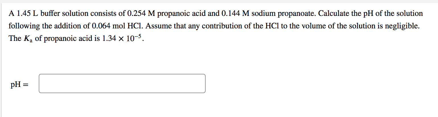 Solved A 1.45 L buffer solution consists of 0.254M propanoic | Chegg.com