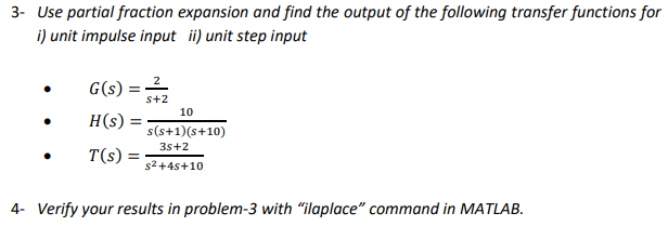 Solved 3- Use partial fraction expansion and find the output | Chegg.com